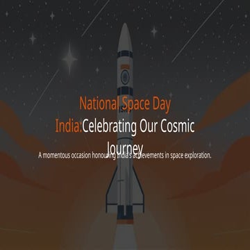 National-Space-Day-India-Celebrating-Our-Cosmic-Journey.pptx