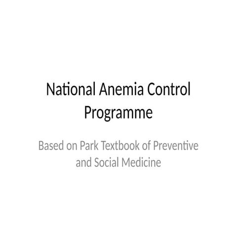 National_Anemia_Programme_Park.pptx........ | PPTX