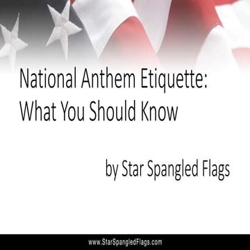American National Anthem: Proper Etiquette | PPT