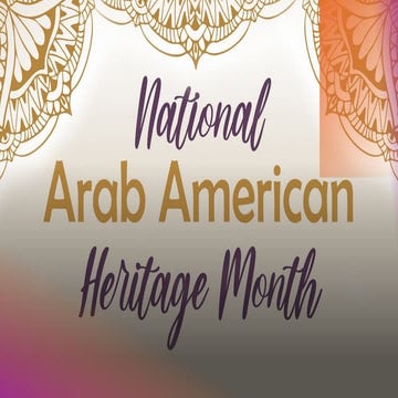 National Arab American Heritage Month 2025 | PPTX