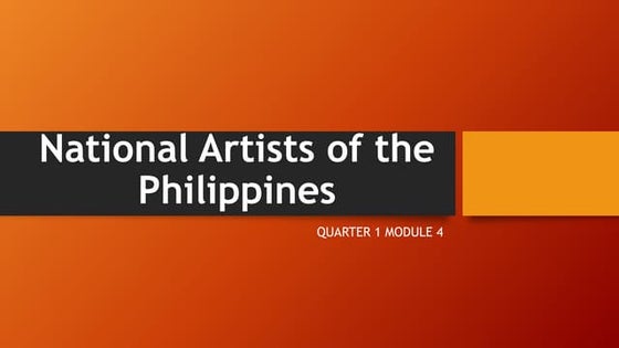 NATIONAL ARTISTS OF THE PHILIPPINES | PPT