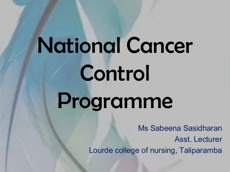 National cancercontrol programme power point presentation