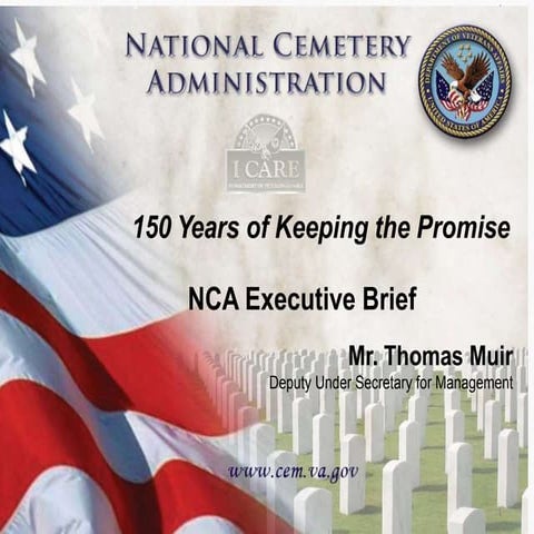 National Cemetery Administration: 150 Years of Keeping the Promise | PPTX