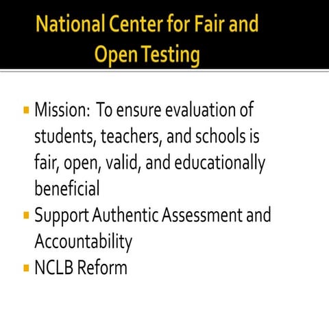 National Center For Fair And Open Testing | PPTX