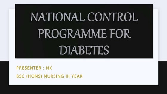 National diabetes controal program | PPTX