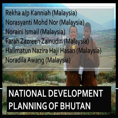 National Development Planning of Bhutan | PPTX