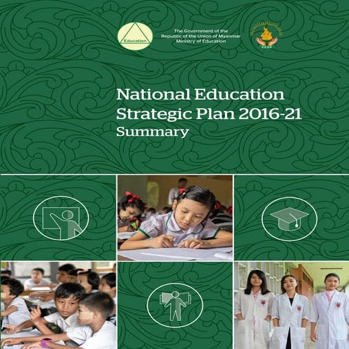 National Education Strategic plan 2016-21 Summary and Dr Thein Lwin ...