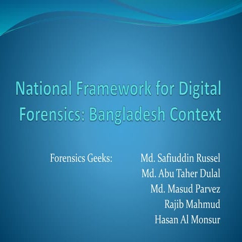 National framework for digital forensics bangladesh context | PPTX | Databases | Computer ...