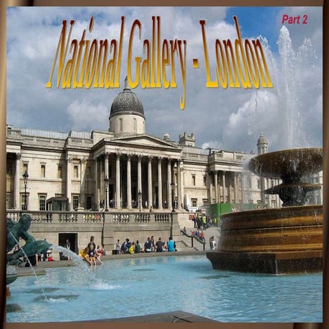 National gallery London (Part 2) | PPS