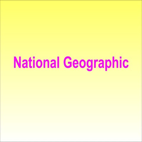 National geographic 1 | PPT