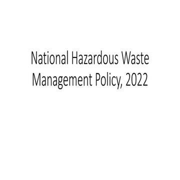 National Hazardous Waste Management Policy, 2022.pptx