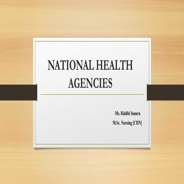 NATIONAL HEALTH AGENCIES-by Riddhi Sonara.pptx