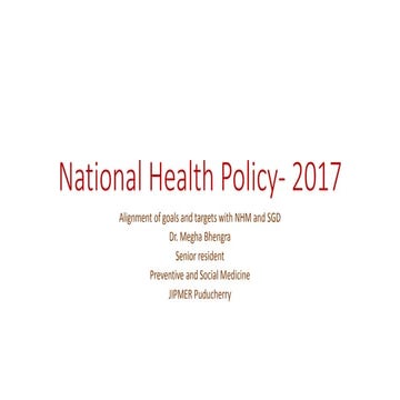 National health policy 2017 and alignment of goals and targets with NHM ...