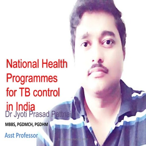 National Health Programmes for TB control in India | PPTX