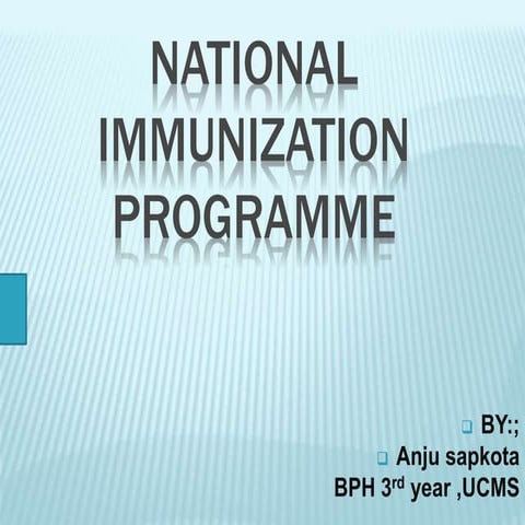 NATIONAL IMMUNIZATION PROGRAM Formerly EPI) | PPTX