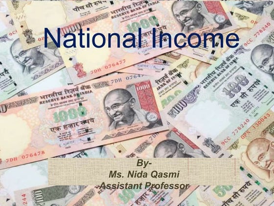 NATIONAL INCOME PPT | PPTX | Business | Business and Finance