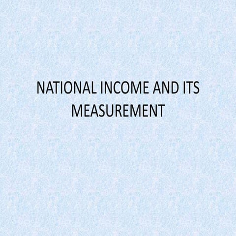 National Income and its Measurement.ppt