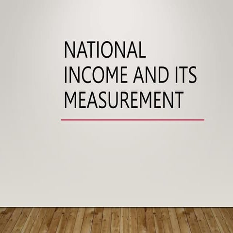National Income and its Measurement.ppt