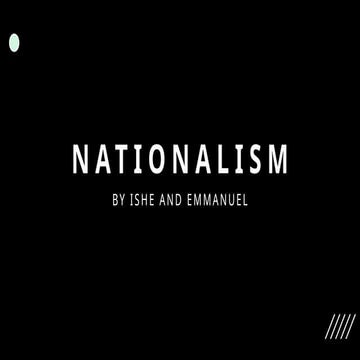 nationalism in history and its fundamentals | PPTX