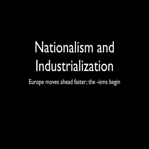 Nationalism and industrialism | PPT