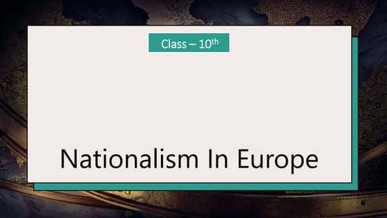 Social Science History Chap1 The Rise of Nationalism in Europe Class 10 | PPT