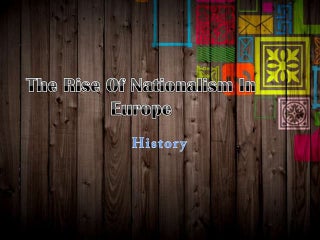 The rise of nationalism in europe | PPT