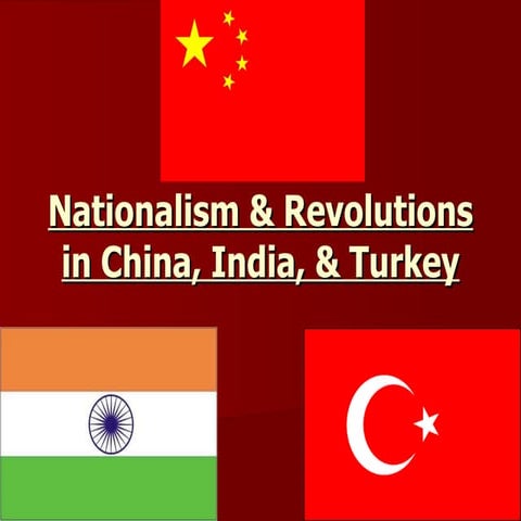 Nationalism & revolutions in china, india, | PPT