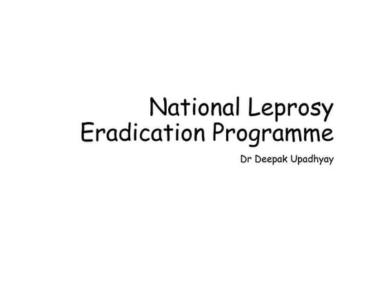 National Leprosy Eradication Programme (NLEP) | PPTX