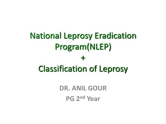 National Leprosy Eradication Programme (NLEP) | PPTX