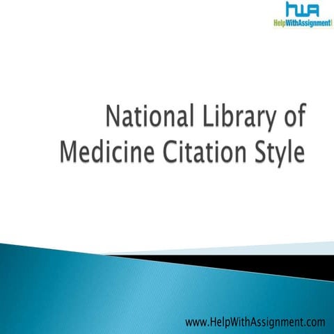 Brief explanation about National library of medicine citation style | PPTX