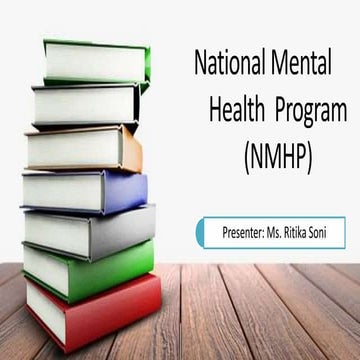 National mental health programm by Ritika Soni | PPTX