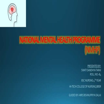 NATIONAL MENTAL HEALTH PROGRAMME(NMHP),BHUBANESWAR | PPTX | Mental ...