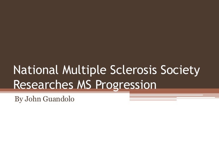 National Multiple Sclerosis Society Researches MS Progression