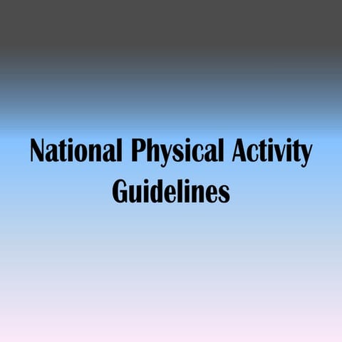 National physical activity guidelines | PPTX