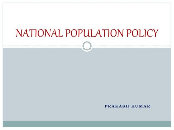 National population policy | PPTX | Birth Control | Reproductive Health