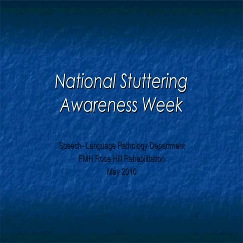National stuttering awareness week | PPT | Ear, Nose and Throat ...