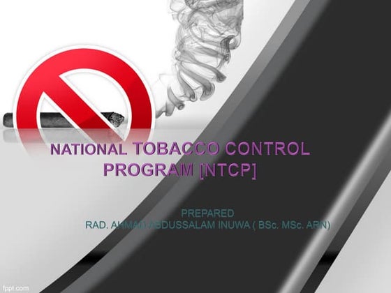 National tobbacco control programme | PPTX | Illegal Drugs, Tobacco ...