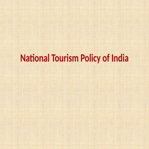 National tourism Policy Development of India.pptx