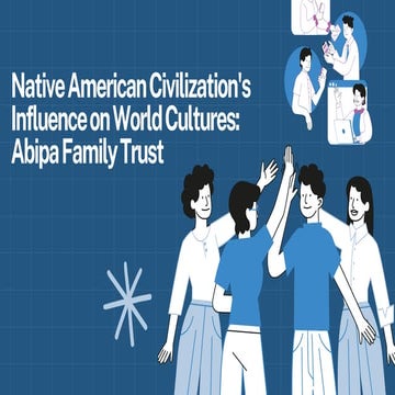Native American Civilization's Influence on World Cultures Abipa Family ...