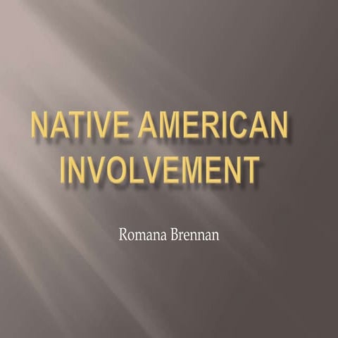 Native american involvement | PPTX | Death, Injury, or Military ...