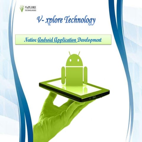 Native Android Application Development Ppt 