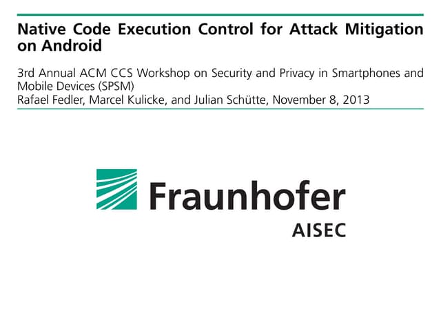 Native Code Execution Control For Attack Mitigation On Android Ppt 3573