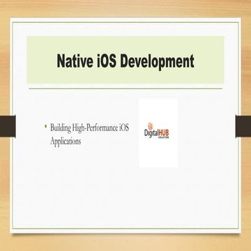 Native iOS Development | Build High-Performance iPhone App | PPT