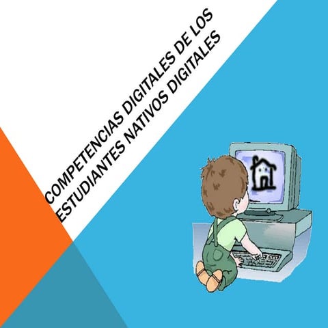 Nativos digitales | PPTX | Technology & Computing