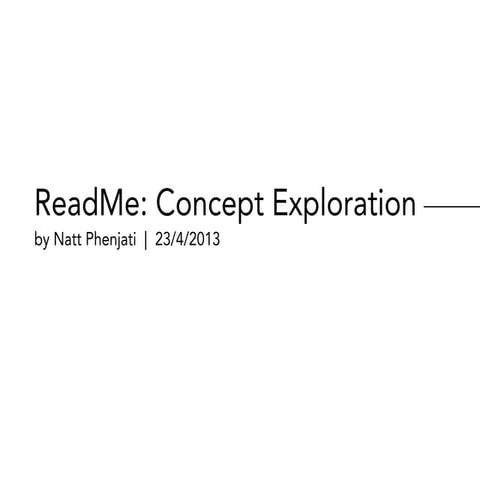 ReadMe: Concept exploration | PPT | Free Download