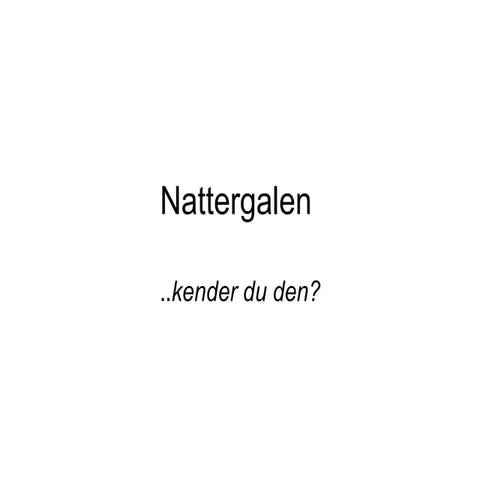 Nattergalen | PPT