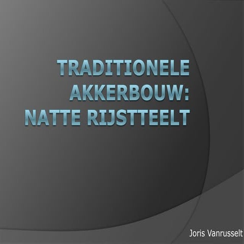 Natte rijstteelt | PPTX