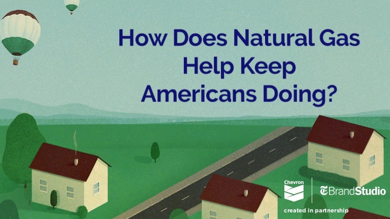 How does natural gas help keep Americans doing?