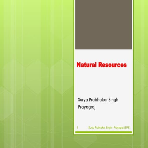 Natural-Resources UNIT -1st EVS ( B.pharm 2nd sem) | PPT