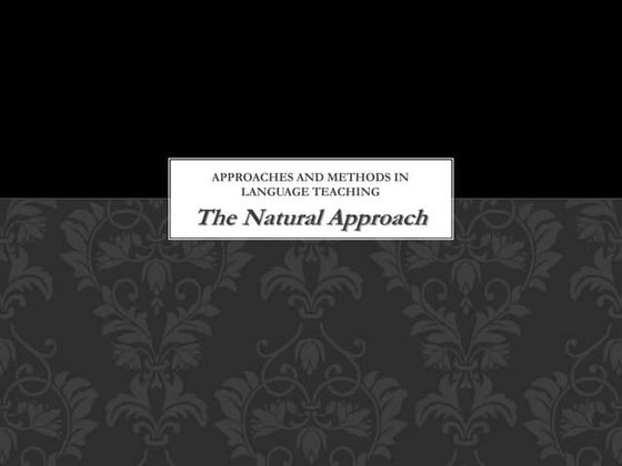 The Natural Approach | PPT